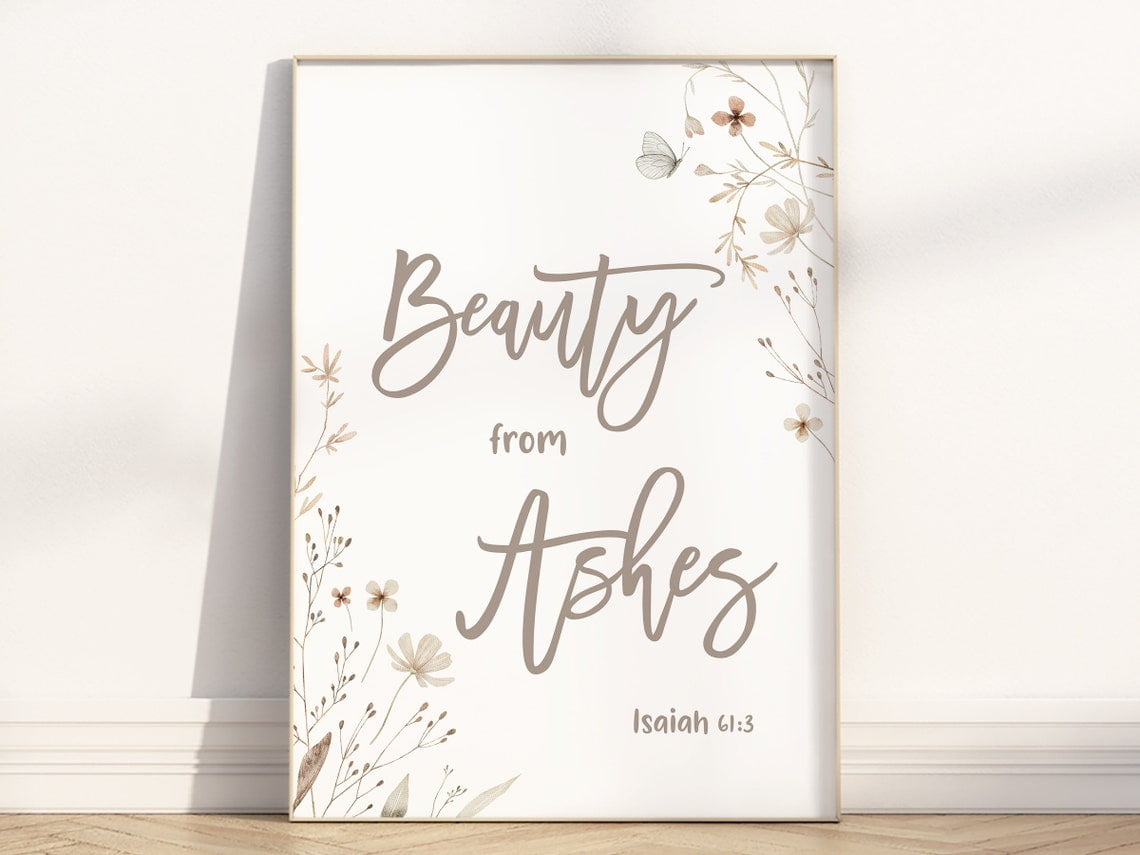 Isaiah 61:3 Beauty From Ashes Bible Verse Wall Art, Christian ...