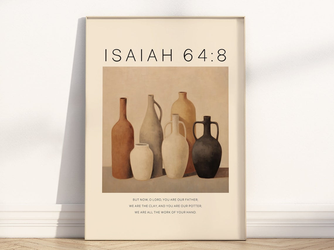 Isaiah 64:8 We Are The Clay And You Are Our Potter Bible Verse Wall Art ...