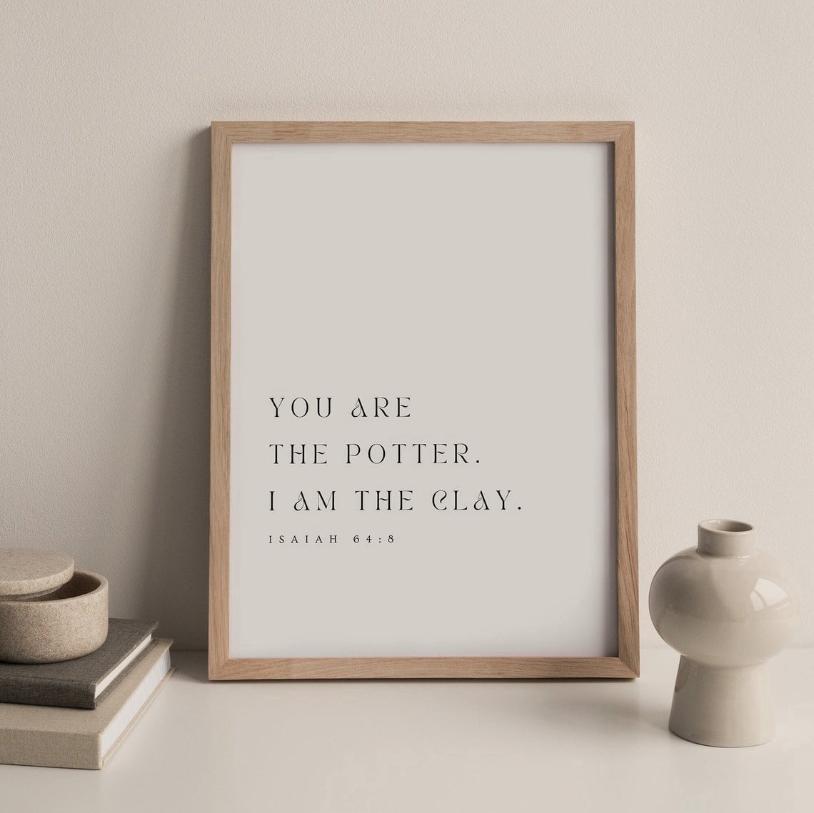 Isaiah 64:8 You Are The Potter I Am The Clay Minimalistic Christian ...