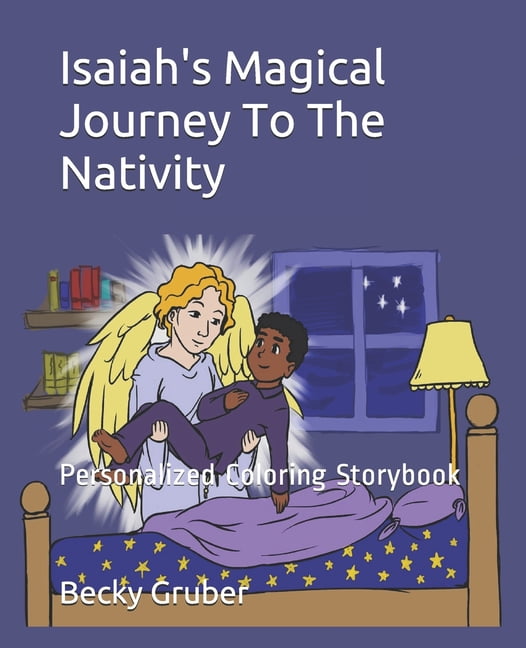 Isaiah's Magical Journey To The Nativity : Personalized Coloring ...