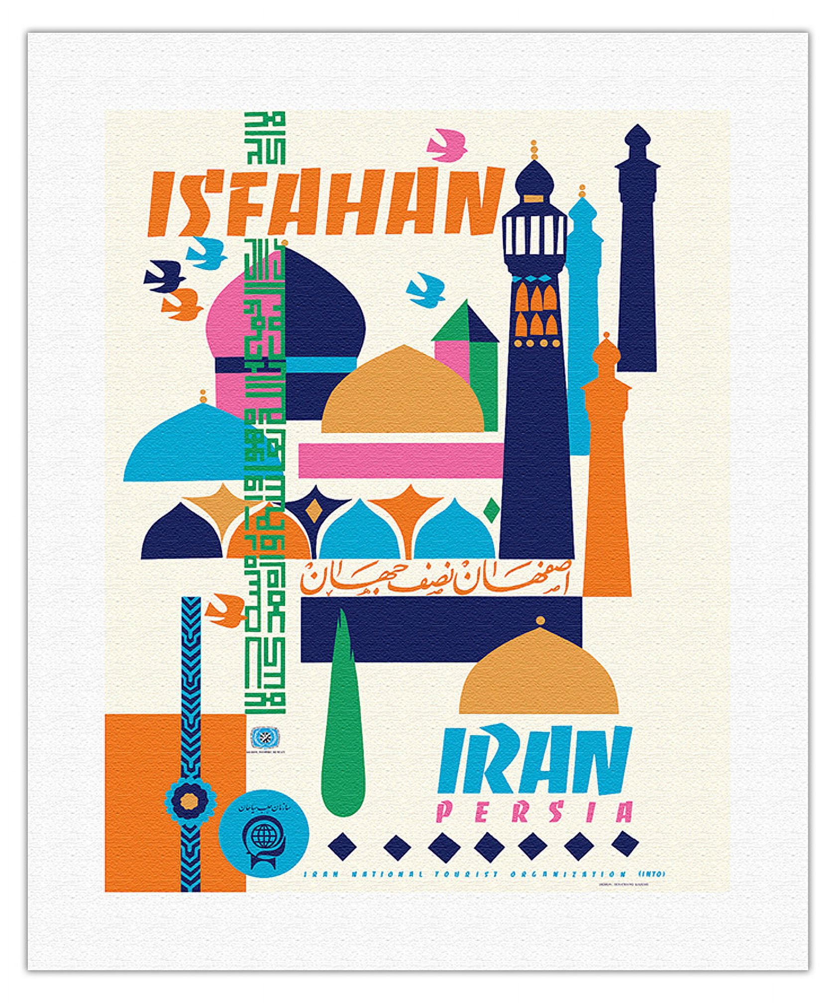 Isfahan Iran - Persia - Vintage Travel Poster by Houshang Kazemi c.1967 ...
