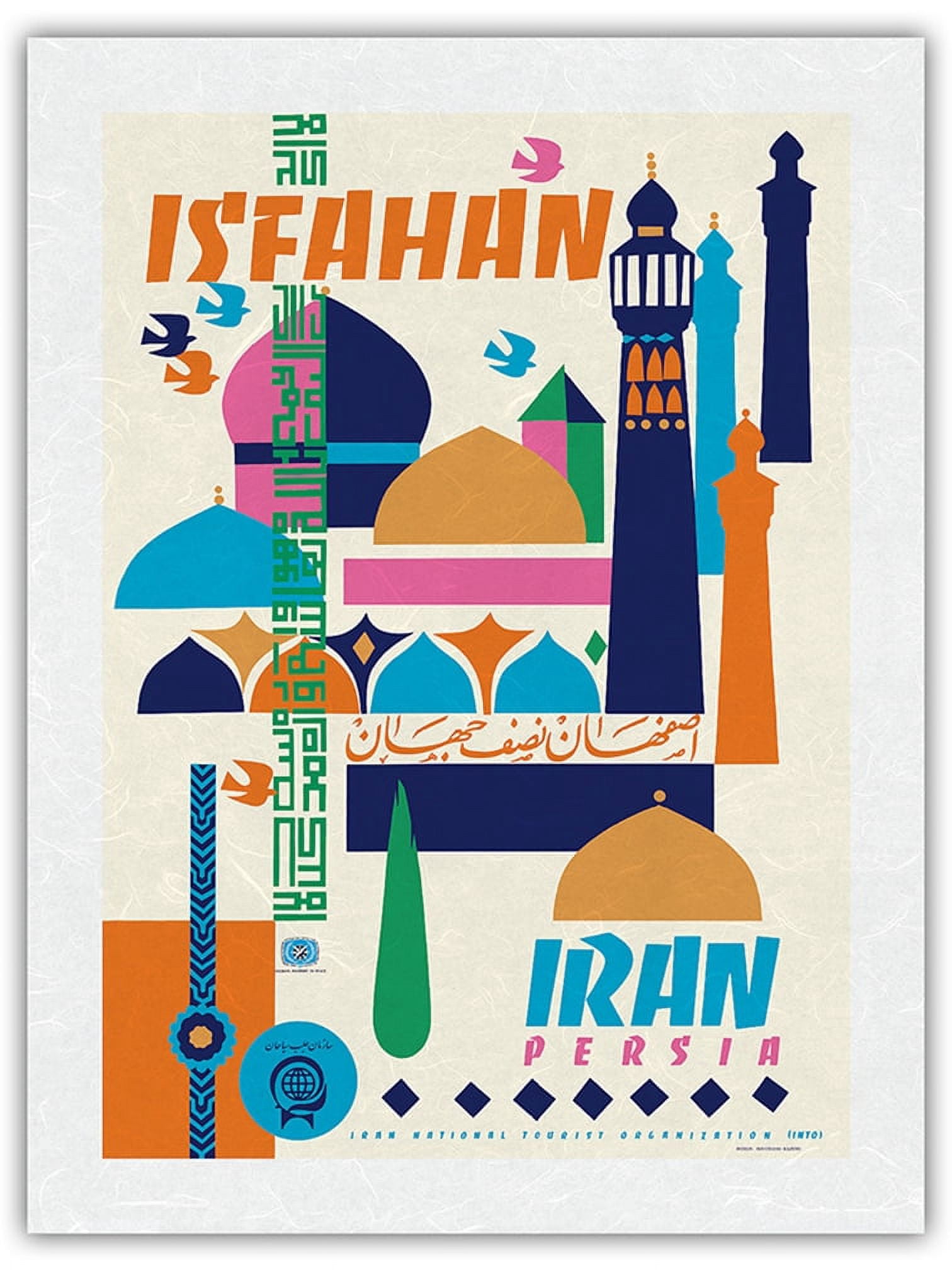 Isfahan Iran - Persia - Vintage Travel Poster by Houshang Kazemi c.1967 ...