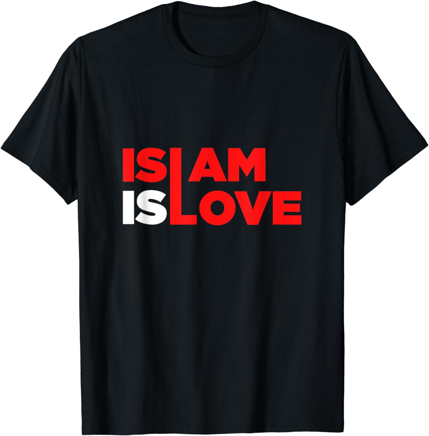 Islam Is Love Allah Akbar God Islamic Muslims Quran Gift T-Shirt ...