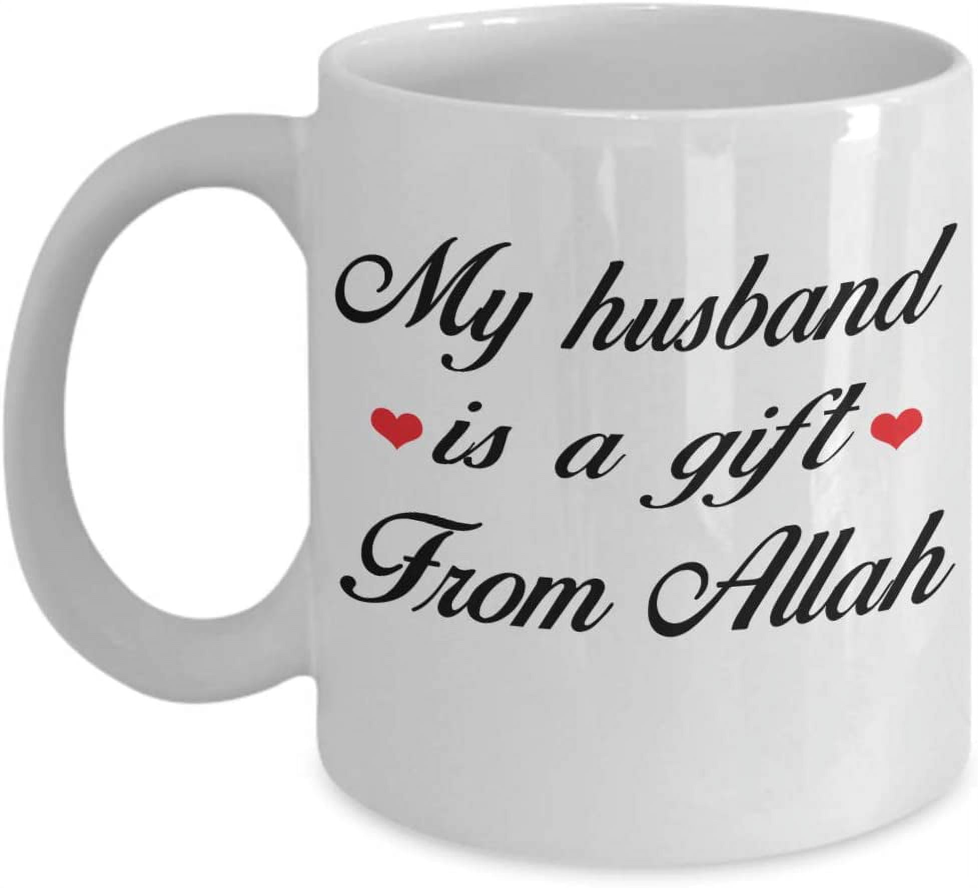 Islam Wedding Coffee Mug My Husband Is A Gift From Allah Gift Idea For ...