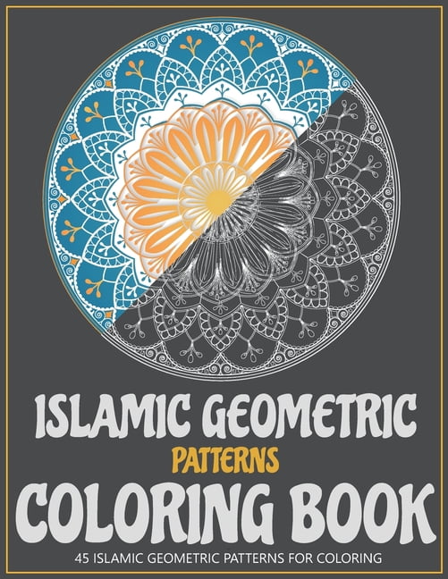 Islamic Geometric Patterns coloring book - 45 Islamic Geometric ...
