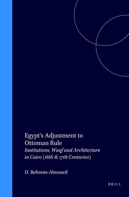 Islamic History and Civilization Egypt's Adjustment to Ottoman Rule ...