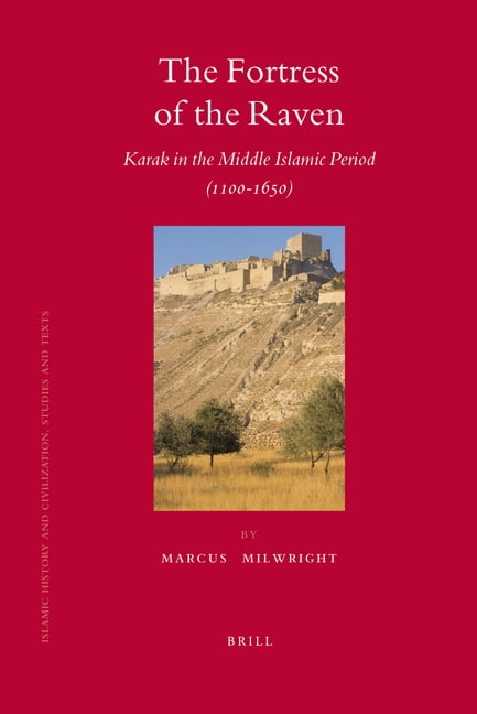 Islamic History and Civilization: The Fortress of the Raven (Hardcover ...