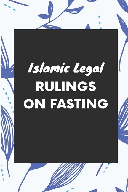 Islamic Legal Rulings on Fasting - Walmart.com