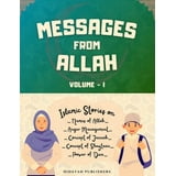 Islamic Stories for Muslim Kids Messages From Allah - Volume I: Lessons ...