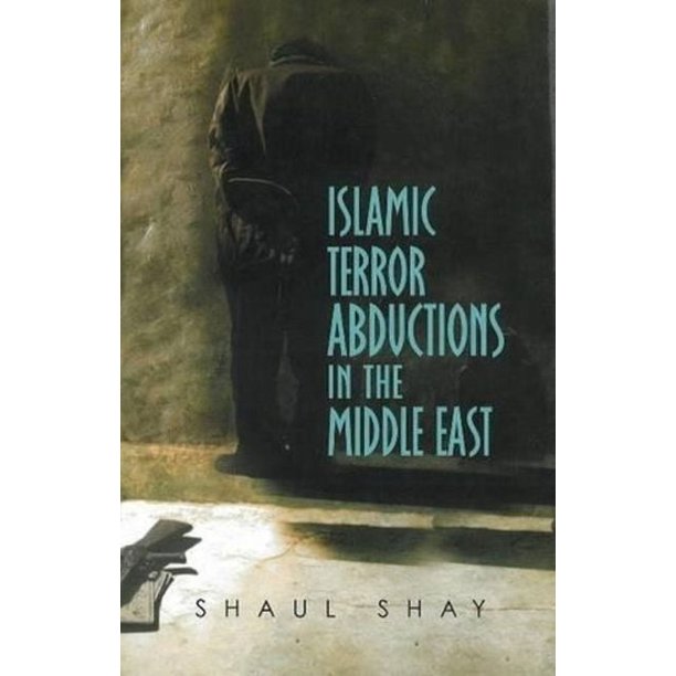 Islamic Terror Abductions in the Middle East (Hardcover) - Walmart ...