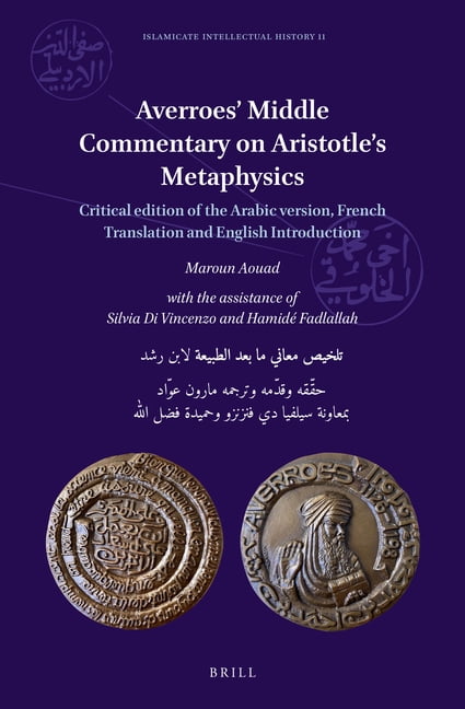 Islamicate Intellectual History Averroes' Middle Commentary on ...