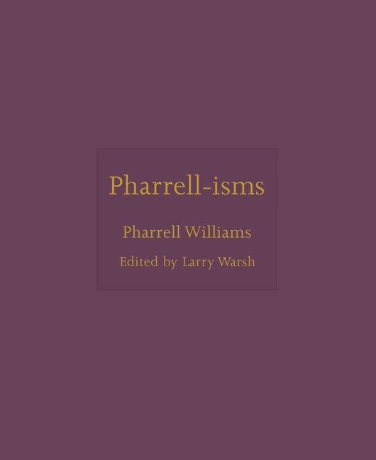 Isms Pharrell-Isms, Book 13, (Hardcover) - Walmart.com