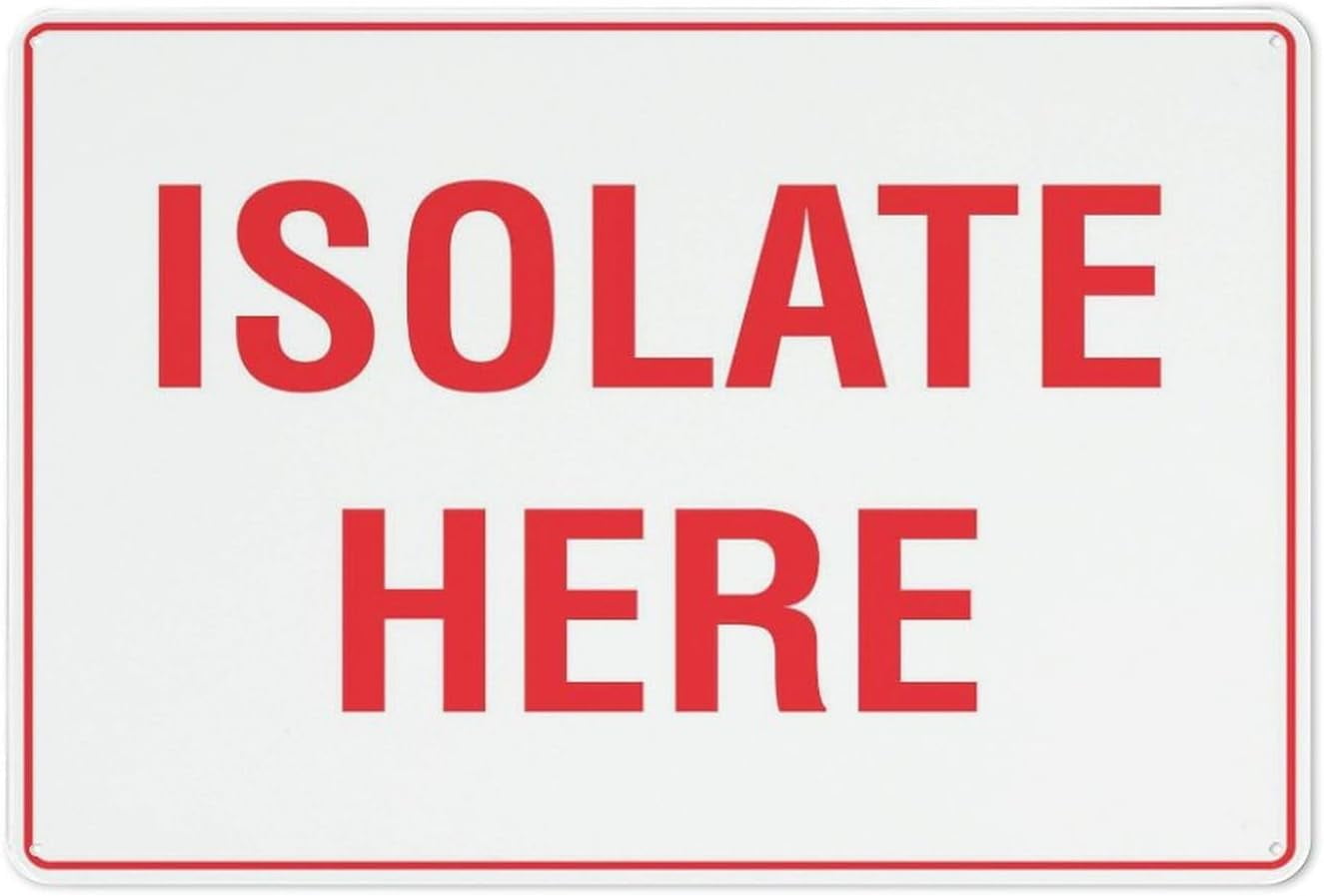 Isolate Here Sign Safety Restriction Alert Attention Caution Warning ...
