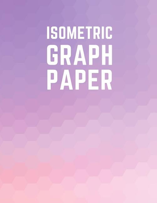 Isometric Graph Paper: Draw Your Own 3D, Sculpture or Landscaping ...