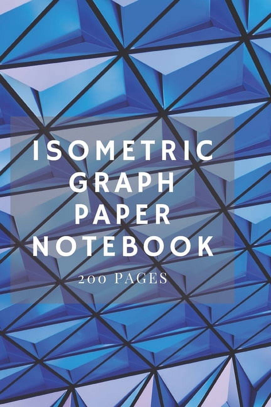 Isometric Graph Paper: Isometric Grid Paper 3D Drawing Book - Walmart.com