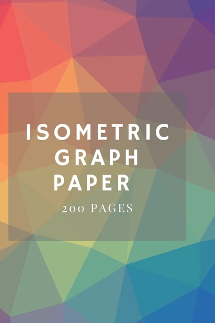 Isometric Graph Paper: Isometric Grid Paper 3D Drawing Book (Paperback ...