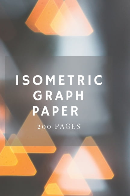 Isometric Graph Paper: Isometric Grid Paper 3D Drawing Book (Paperback ...