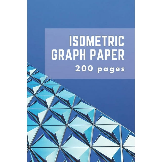 Isometric Graph Paper: Isometric Grid Paper 3D Drawing Book - Walmart.com