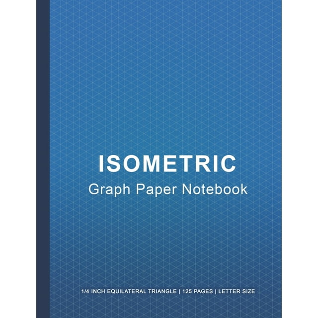 Isometric Graph Paper Notebook Isometric Graph Paper Notebook