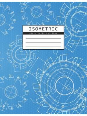 Isometric Graph Paper Notebook : Mechanical Engineering Drawings Blue ...