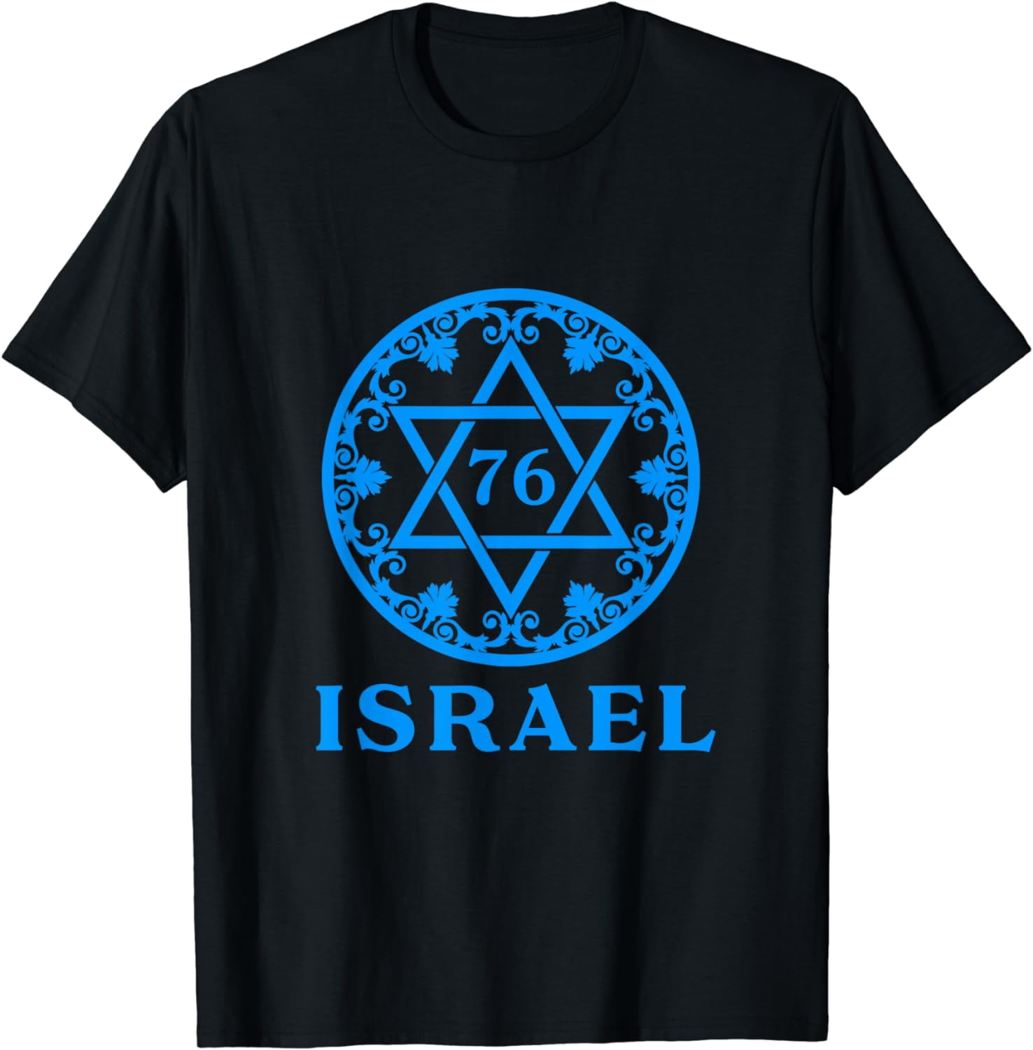 Israel 76 Birthday Israeli Yom Ha'atzmaut Independence Day T-Shirt ...