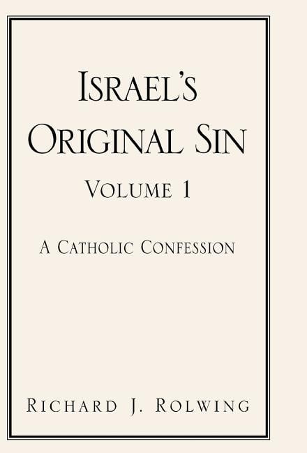 Israel's Original Sin : A Catholic Confession - Walmart.com
