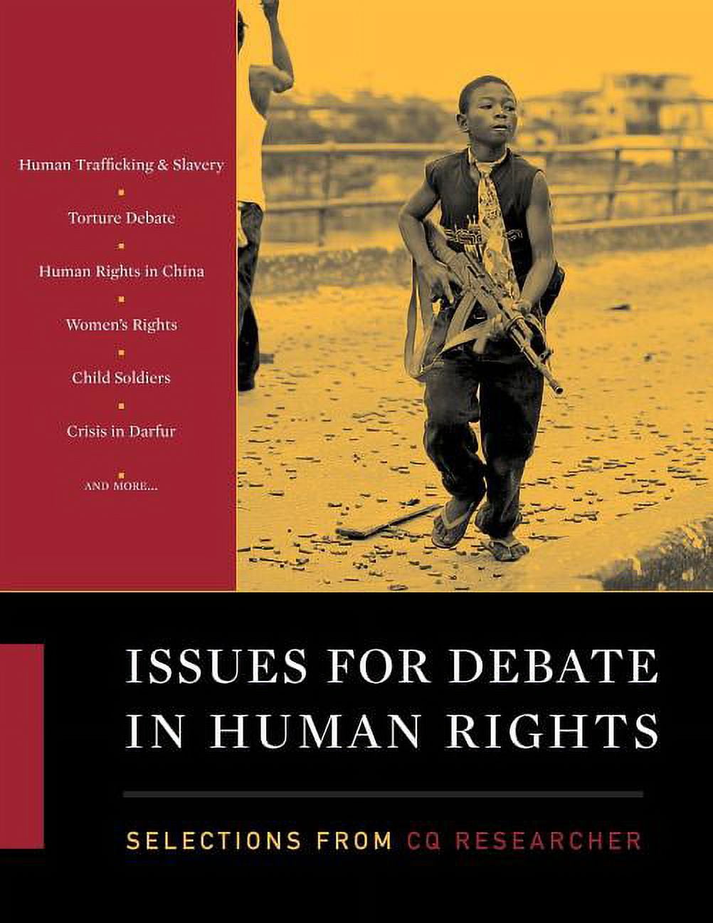 Issues for Debate in Human Rights: Selections from the CQ Researcher ...
