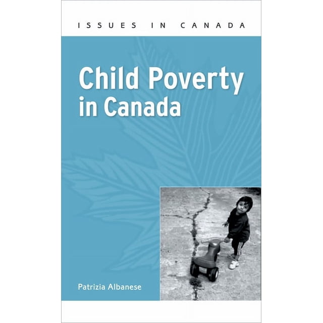 Issues in Canada Child Poverty in Canada, (Paperback) - Walmart.com