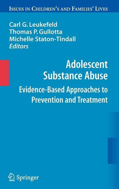 Issues in Children's and Families' Lives Adolescent Substance Abuse ...