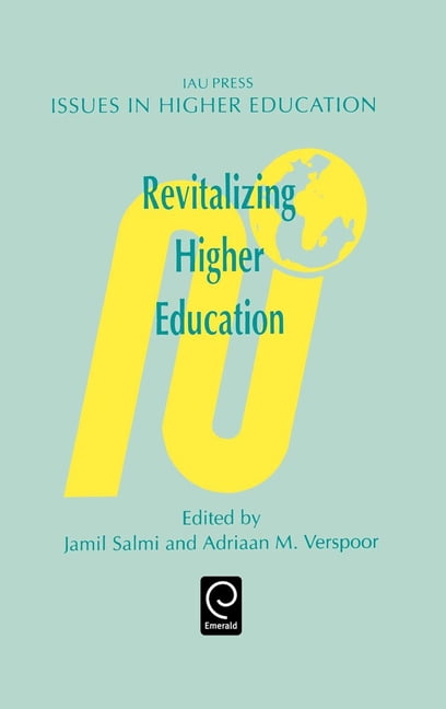 Issues in Higher Education Revitalizing Higher Education, Book 3 ...