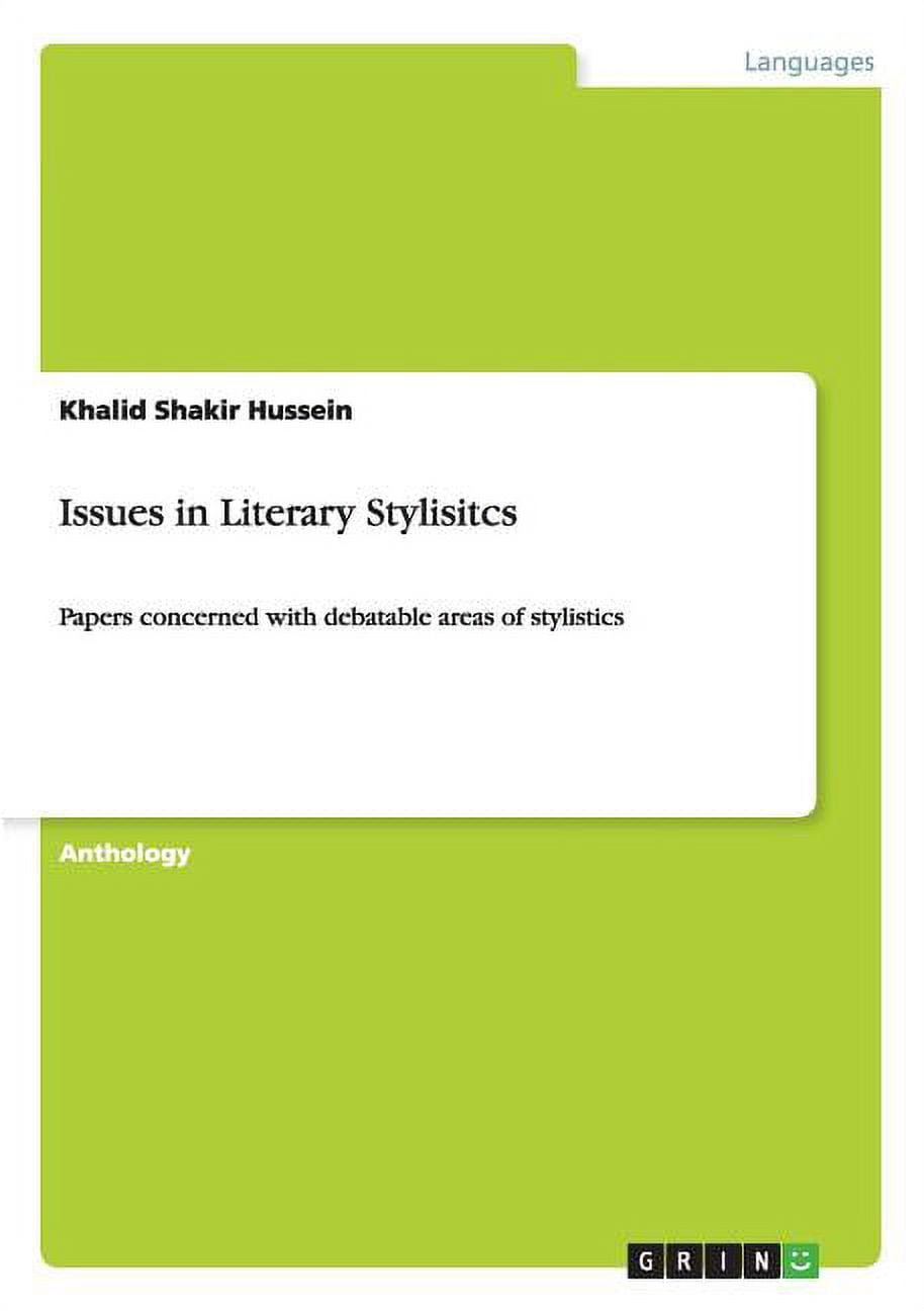 Issues in Literary Stylisitcs : Papers concerned with debatable areas ...