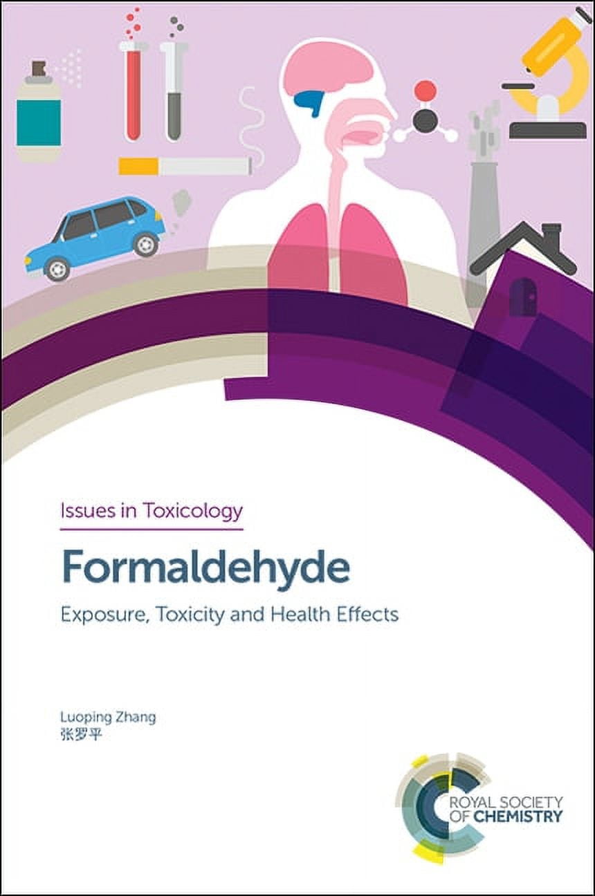 Issues in Toxicology: Formaldehyde: Exposure, Toxicity and Health ...