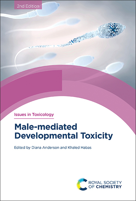 Issues in Toxicology Male-Mediated Developmental Toxicity, Book 49 ...