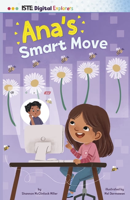 Iste Digital Explorers Ana's Smart Move, (Paperback) - Walmart.com