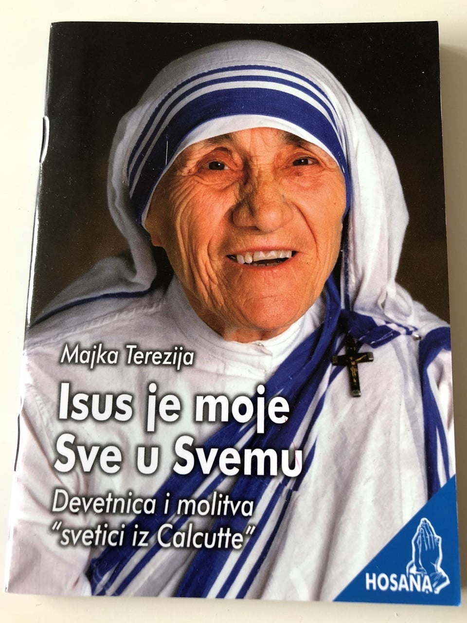 Isus je moje Sve u Svemu / Majka Terezija / Jesus is My All in All ...