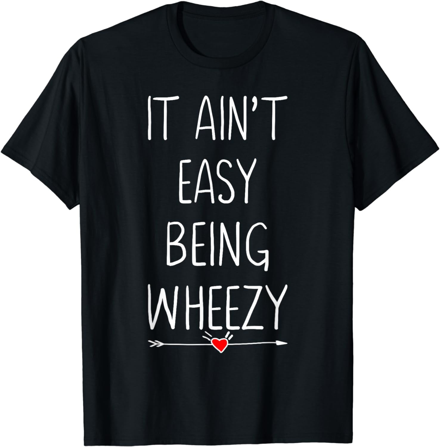 It Ain't Easy Being Wheezy Shirt Gifts for Men Women and Kid - Walmart.com