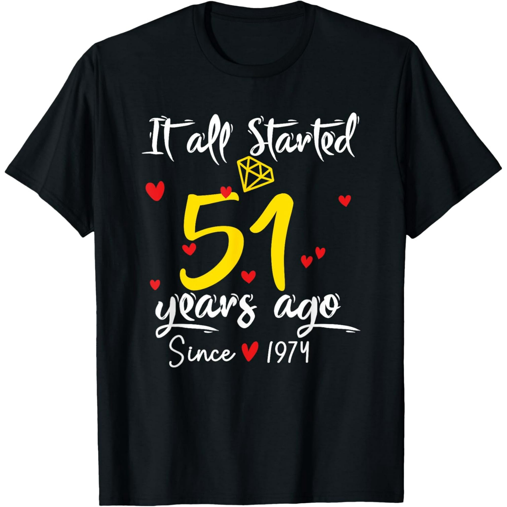 It All Started 51 Years Ago 51st Wedding Anniversary Couple T-Shirt ...