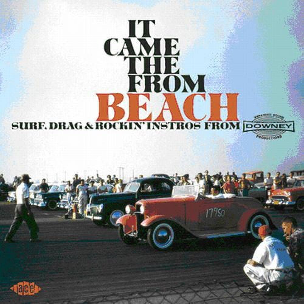It Came From The Beach: Surf, Drand and Rockin' Instros From Downey (CD ...