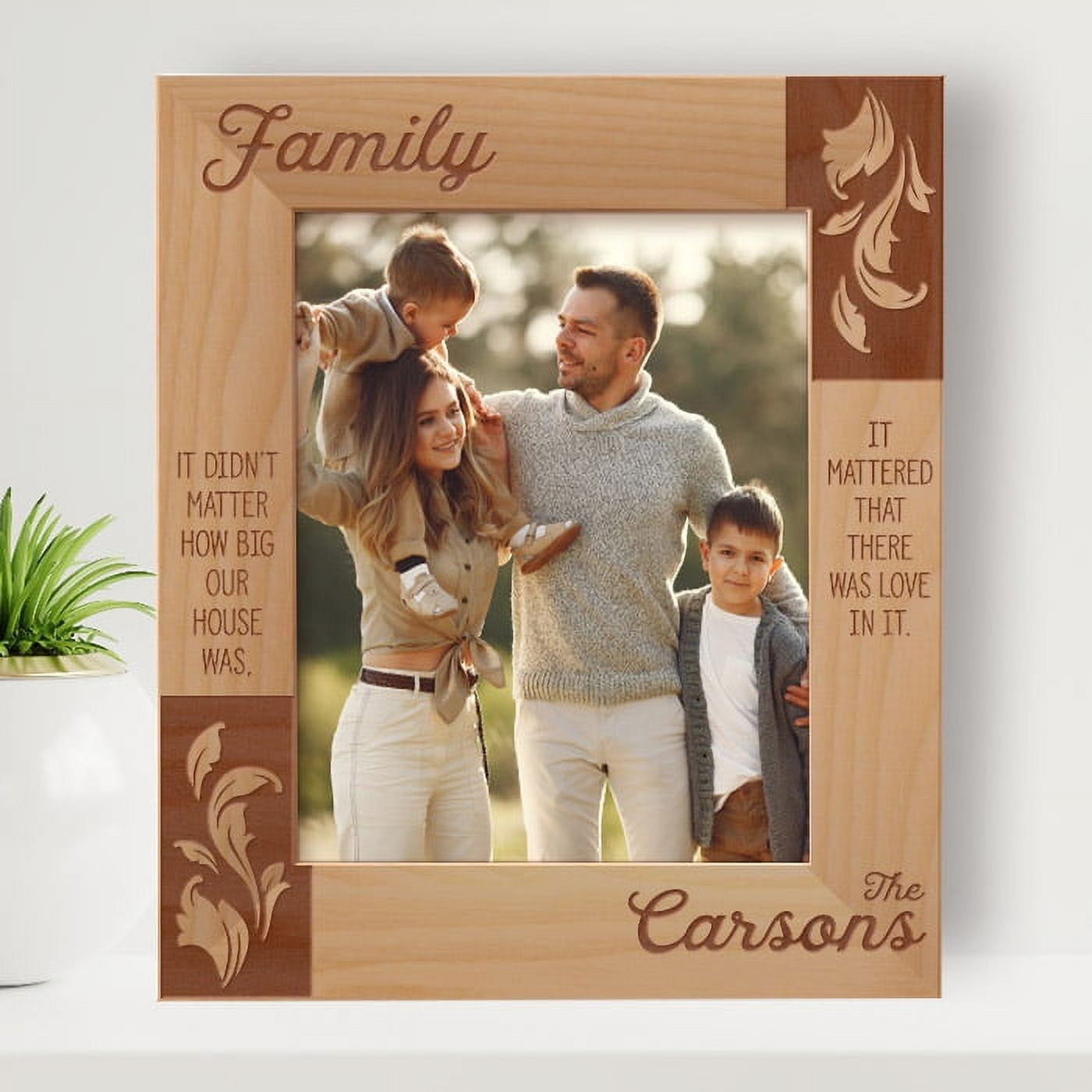 It Didn't Matter How Big Our House Was Personalized Wooden Frame 8" x ...
