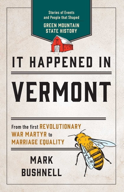 It Happened in It Happened in Vermont: Stories of Events and People ...
