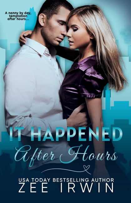 It Happened It Happened After Hours: A Nanny and CEO Surprise Baby ...