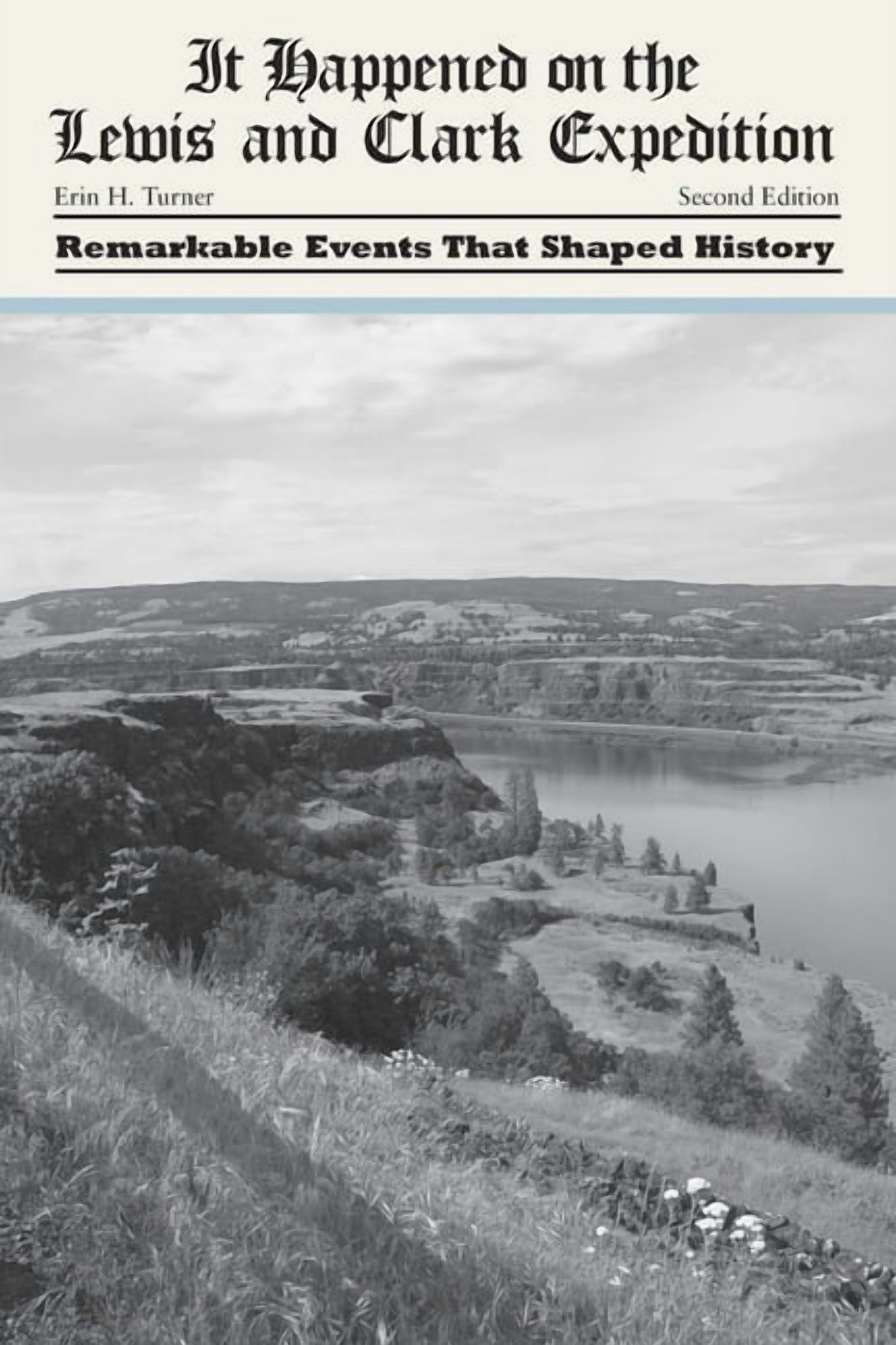 It Happened in the West It Happened on the Lewis and Clark Expedition ...