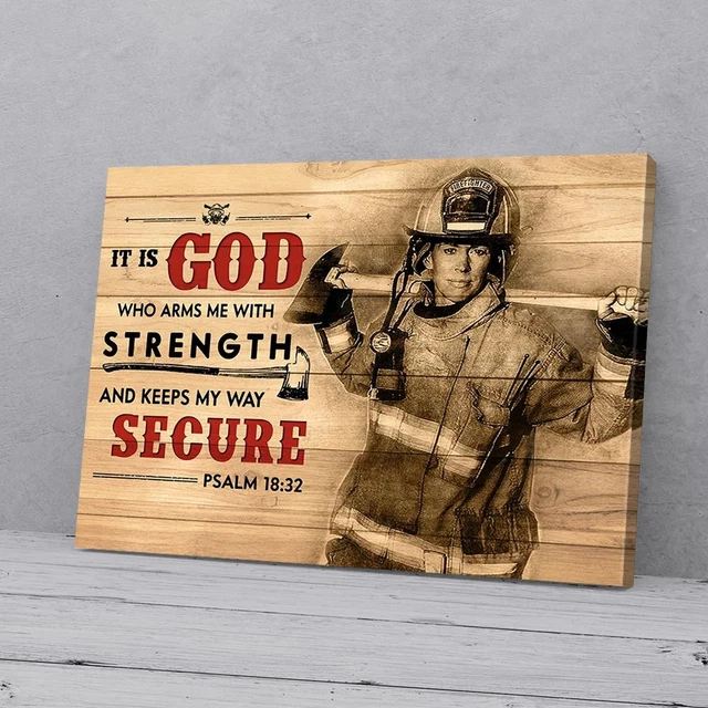 It Is God Firefighter Poster, Wall Art NO FRAMED POSTER Home Decor ...