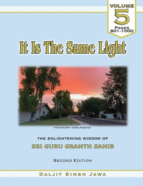 It Is The Same Light (Vol. 5): The Enlightening Wisdom of Sri Guru Granth Sahib (Paperback) by ...