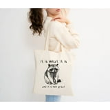 It Is What It Is And It Is Not Great, Canvas Tote Bag, It Is What It Is ...