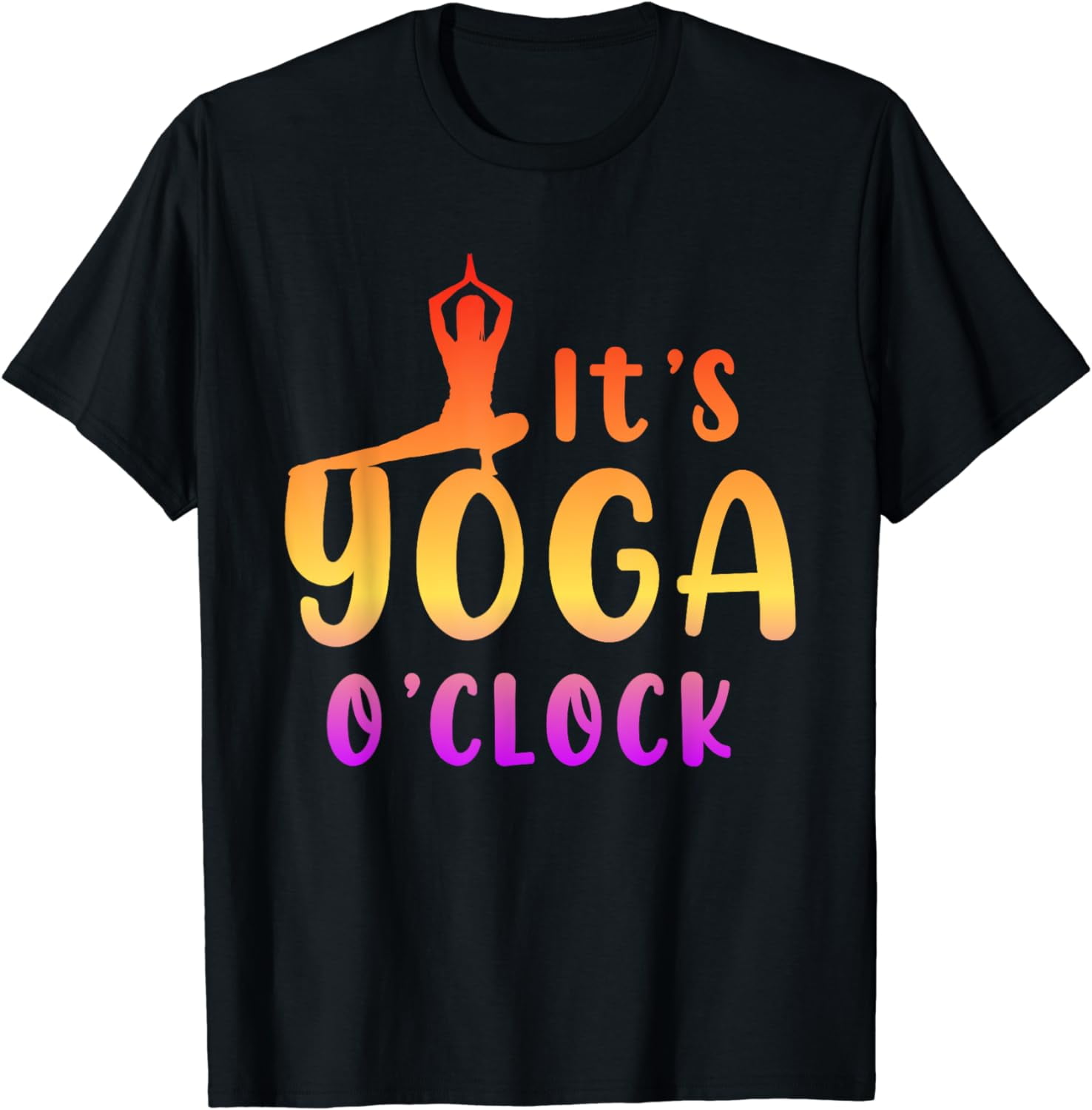 It Is Yoga o'clock Yoga Instructor Exercise Meditation Zen T-Shirt ...
