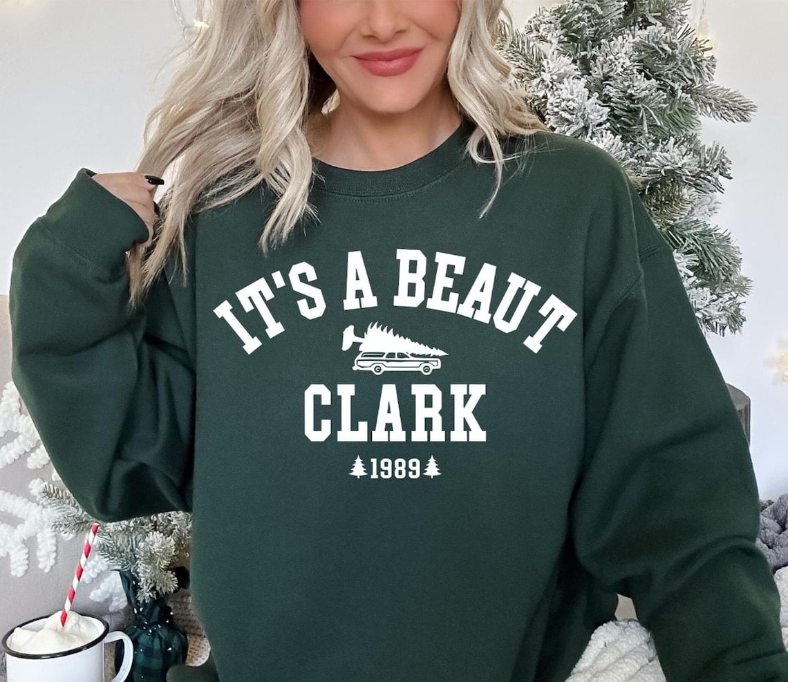 It'S A Beaut Clark Sweatshirt,Winter Sweatshirt,Winter Shirt,Winter ...