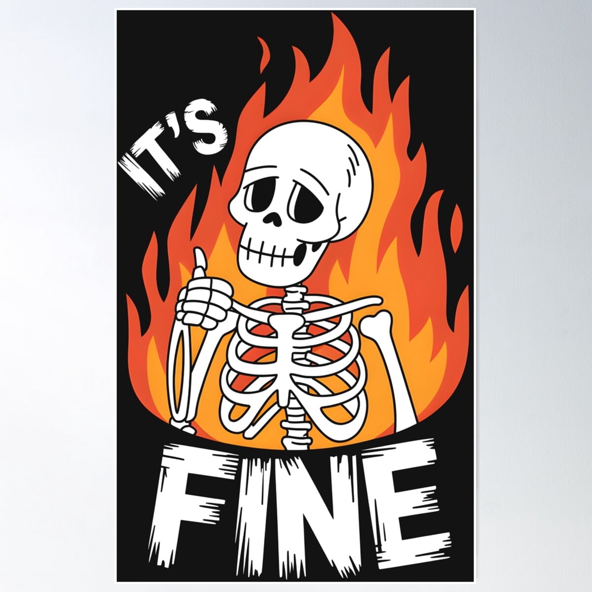 It’S Fine – Burning Skeleton Thumbs Up Poster Wall Art, Modern Wall ...