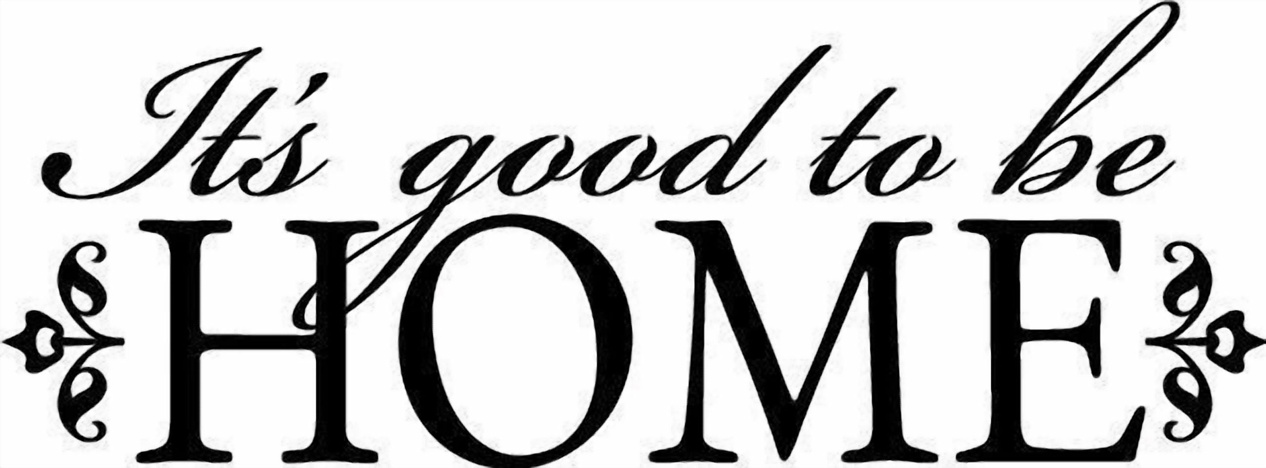 It'S Good To Be Home Wall Art Decal Quote Words Lettering Decor Diy ...