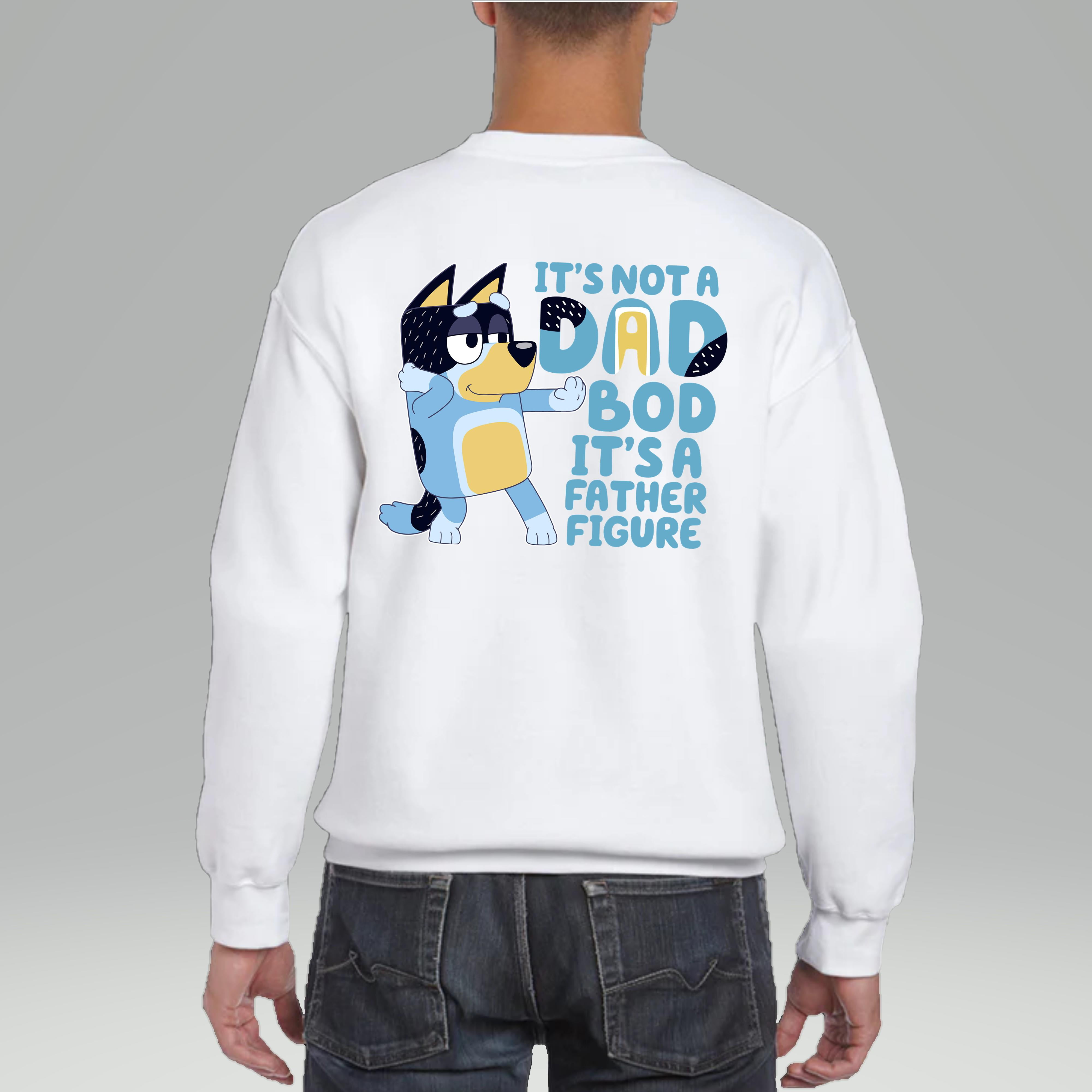 It S Not A Dad Bod It S A Father Figure Shirt, Bluey Gifts For Dad ...
